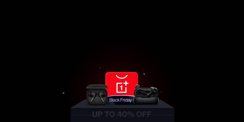 Black Friday Deals in OnePlus Store app | The latest news and updates